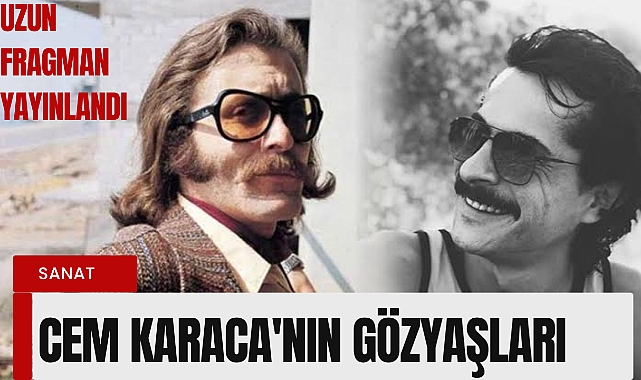 Cem Karaca'nın gözyaşları - KÜLTÜR - SANAT - BARTIN HALK GAZETESİ ... Cem Karaca'nın gözyaşları - KÜLTÜR - SANAT - BARTIN HALK GAZETESİ ...