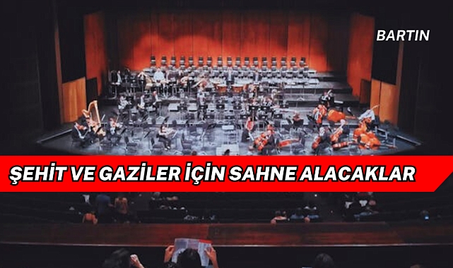 Şehit ve Gaziler İçin Sahne Alacaklar - KÜLTÜR - SANAT - BARTIN HALK ... Şehit ve Gaziler İçin Sahne Alacaklar - KÜLTÜR - SANAT - BARTIN HALK ...
